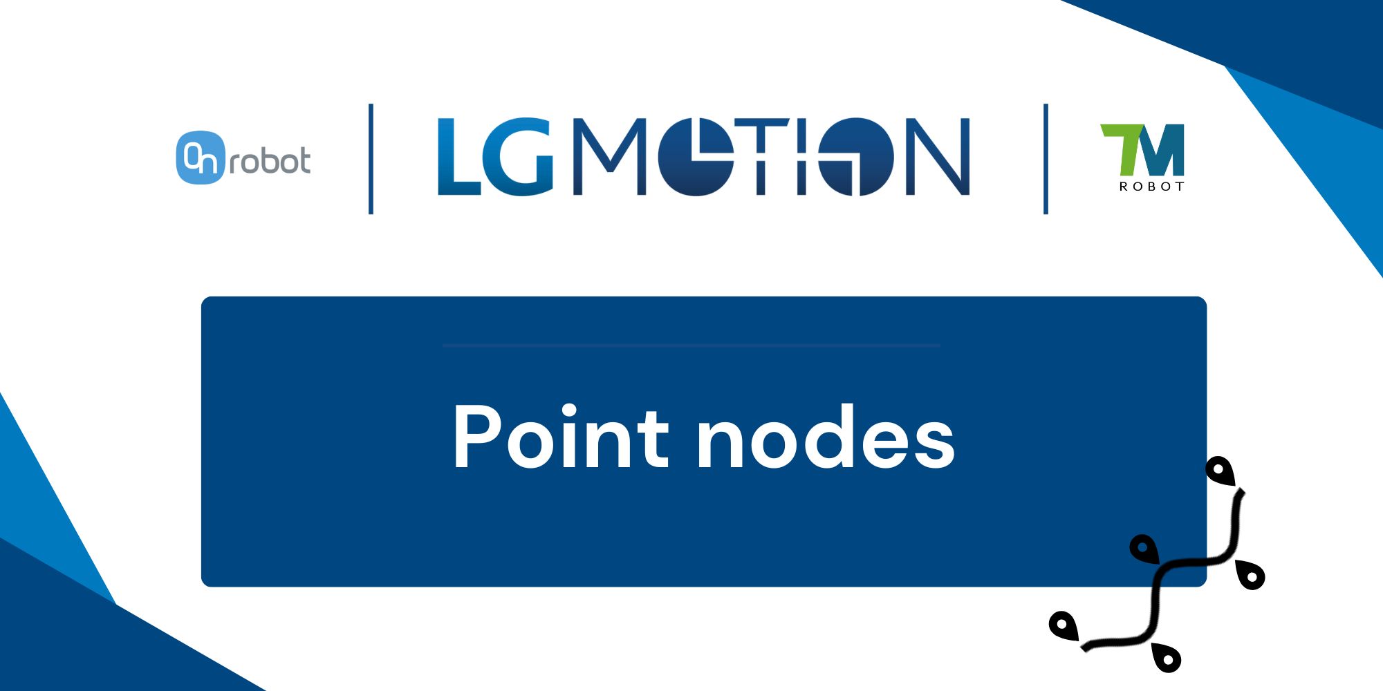 Techman Robot - Point nodes - Techman Robot UK - LG Motion